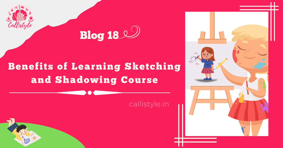 Benefits of Learning Sketching and Shadowing Course for an Artist