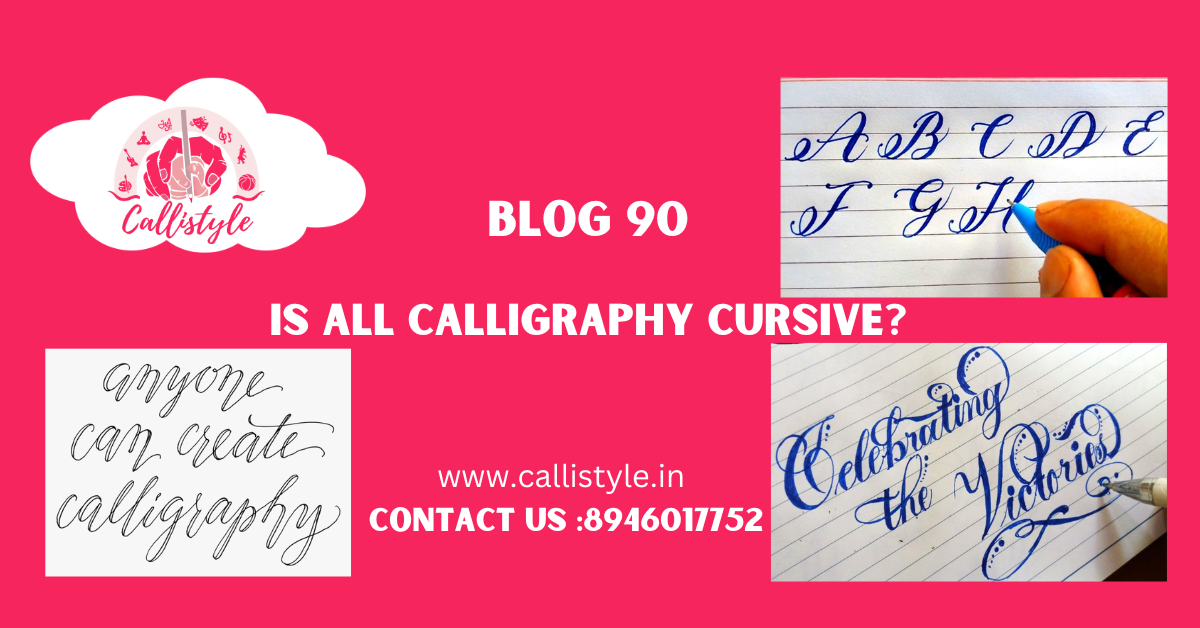 is all calligraphy cursive? 2025